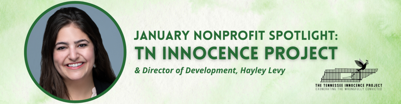 January Nonprofit Spotlight: TN Innocence Project - Young Leaders Council